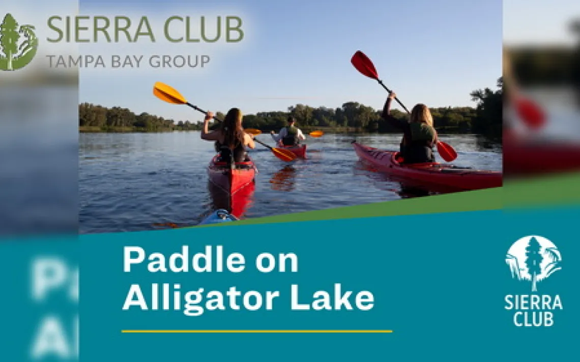 Alligator Lake Paddle | Sierra Club