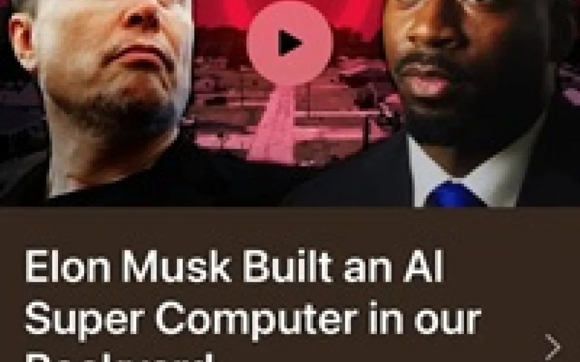Elon Musk Built an Al Super Computer in Our Backyard: It's Poisoning Us ...