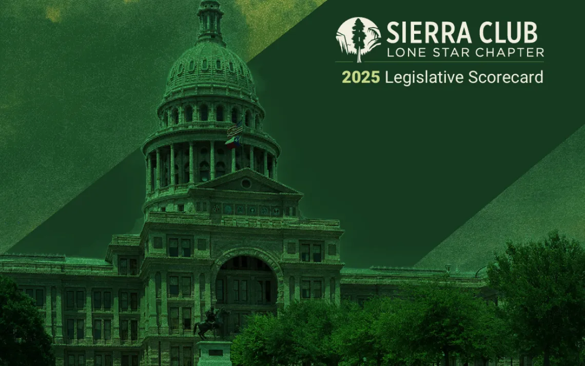 Sierra Club Lone Star Chapter: Texas Legislative Scorecard | Sierra Club